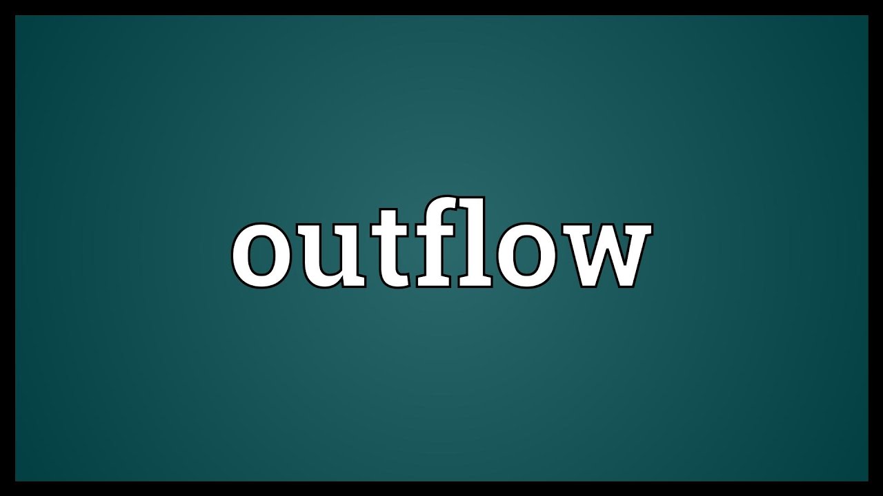 Outflow Meaning - YouTube