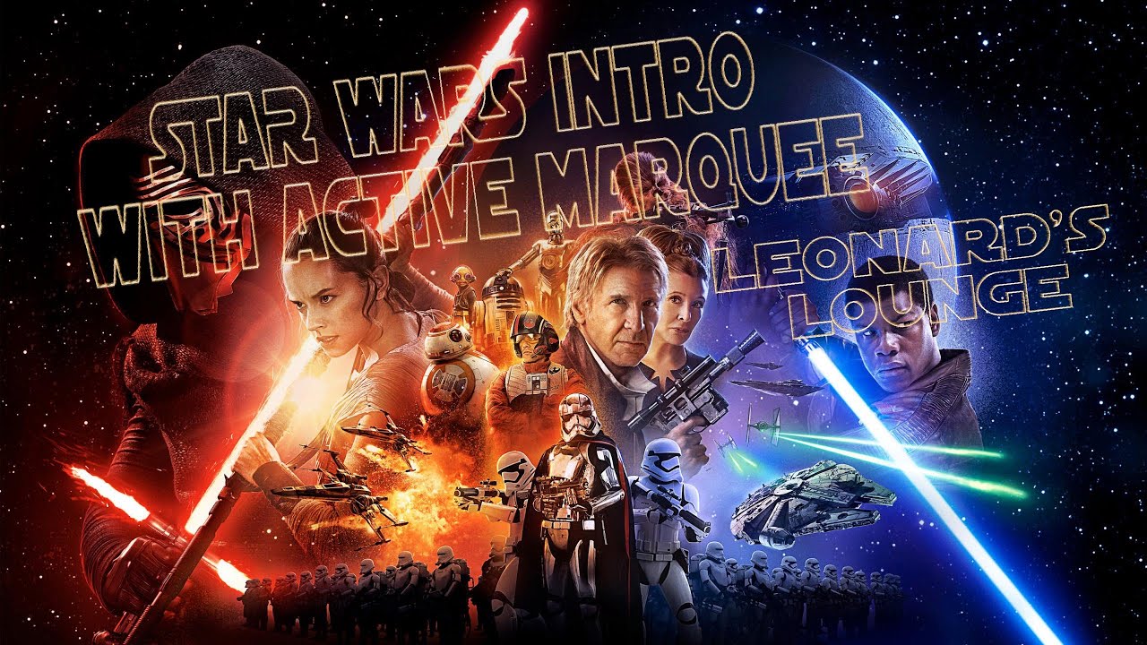 Star Wars Intro Video with Active Marquee - YouTube
