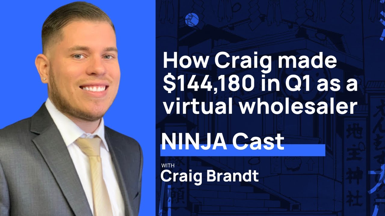 How Craig Brandt Made $144,180 in Q1 as a Virtual Wholesaler - YouTube