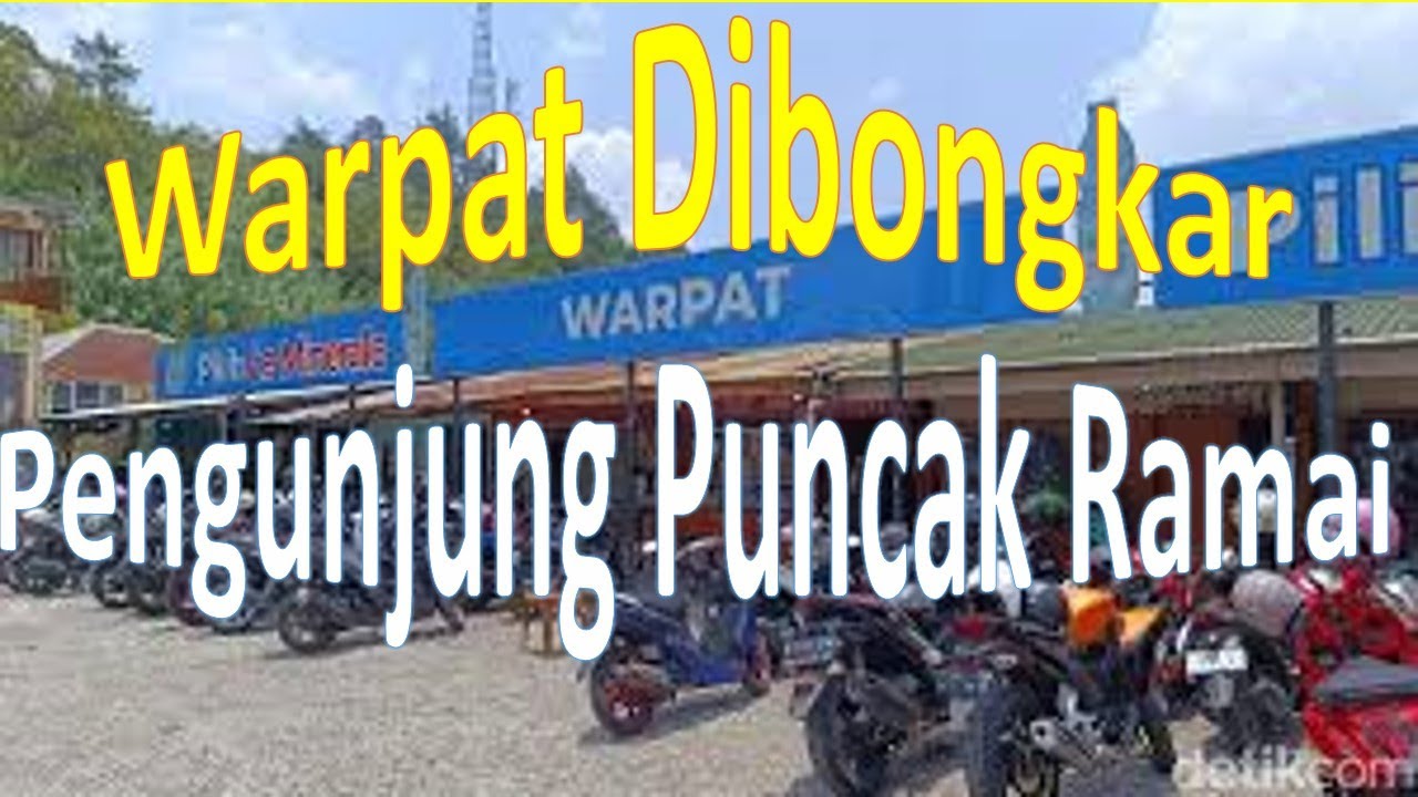 Astro tutup. Selesai Pembongkaran PKL, Pengunjung Puncak Ramai. Ada ...