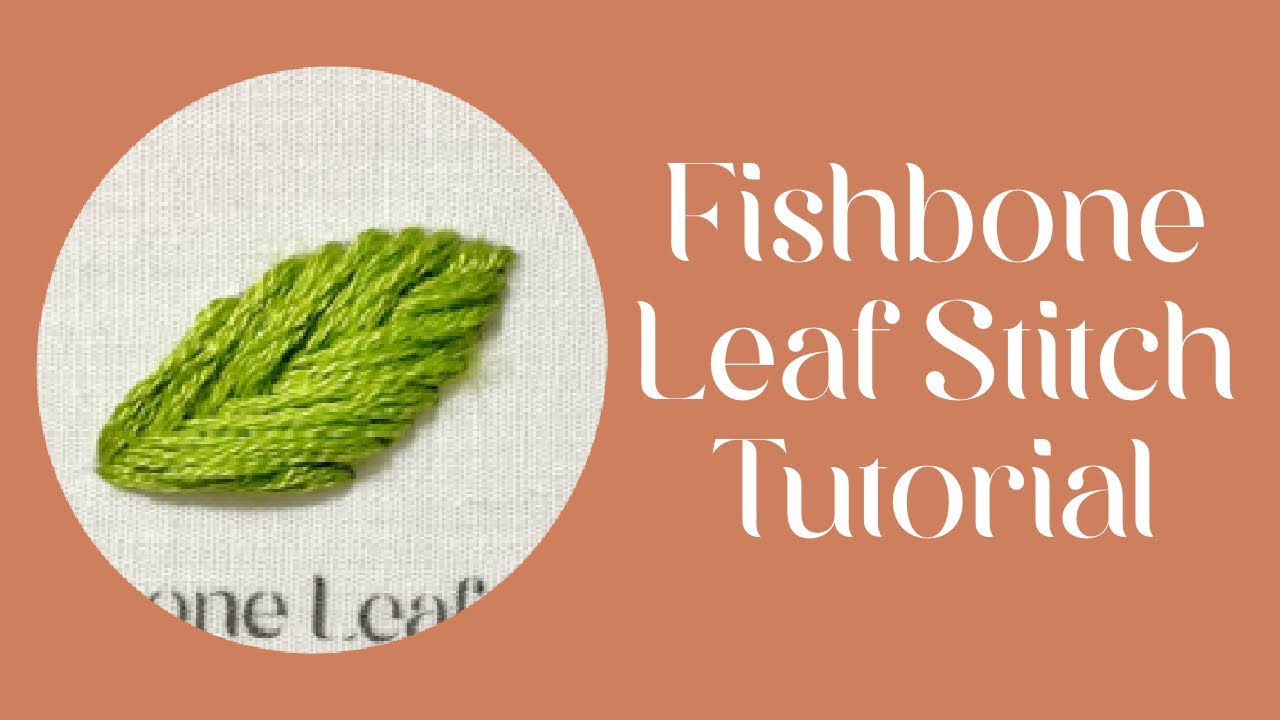Fishbone Leaf Embroidery Leaf Stitch - YouTube