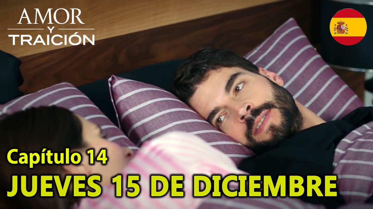 Amor y Traición Capítulo 14 Español - Amor y Traición Capítulo jueves ...