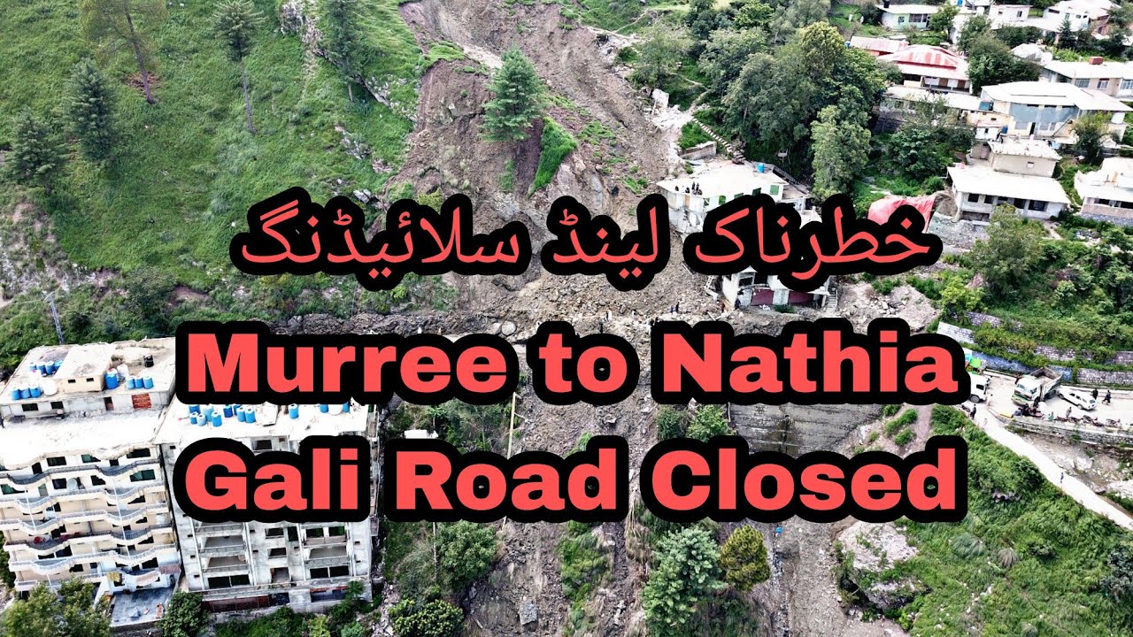 Most Dangerous Landslide |Murree Nathia Gali Road | Murree Today ...