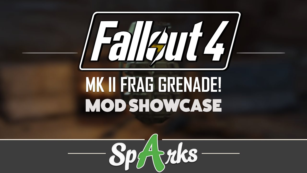 Fallout 4 Mods - MK II Frag Grenade Weapon Mod Showcase! - YouTube