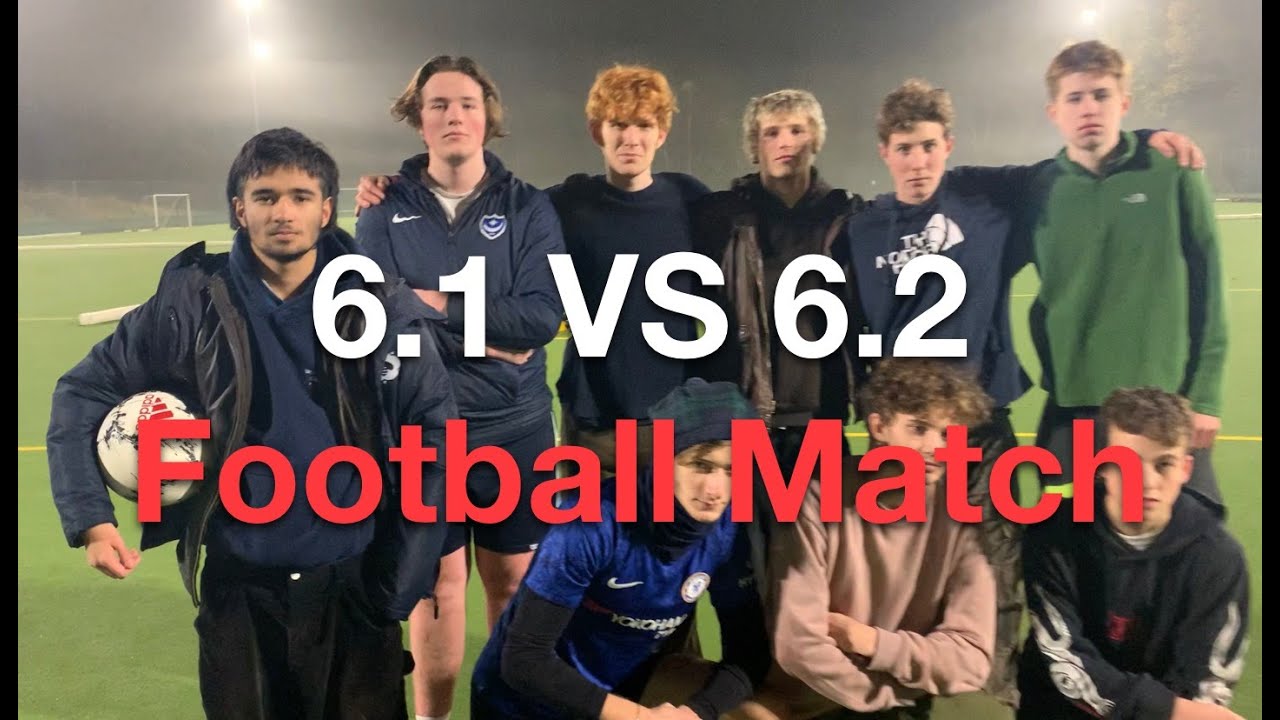 6.1 Vs 6.2 Football Match Video - YouTube