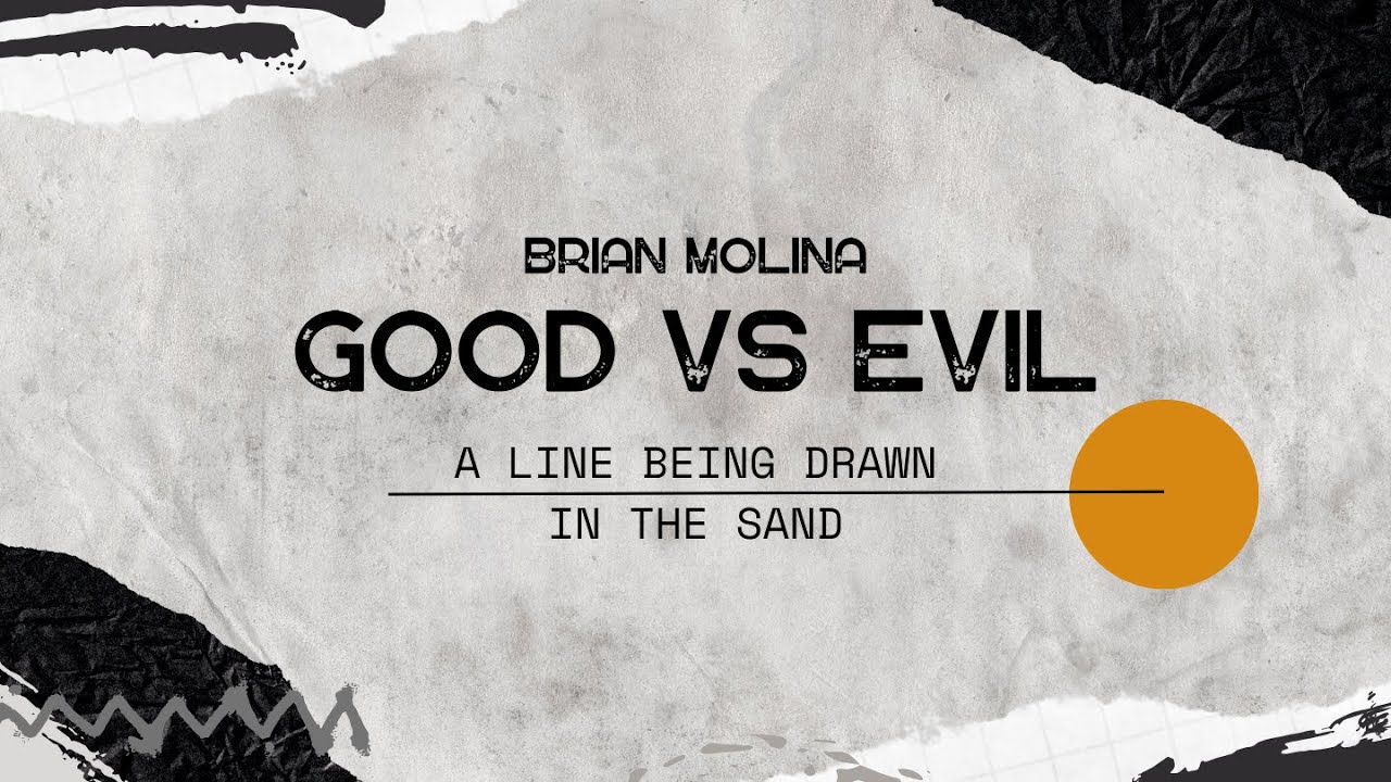 GOOD vs EVIL 11/24/2024 Brian Molina - YouTube