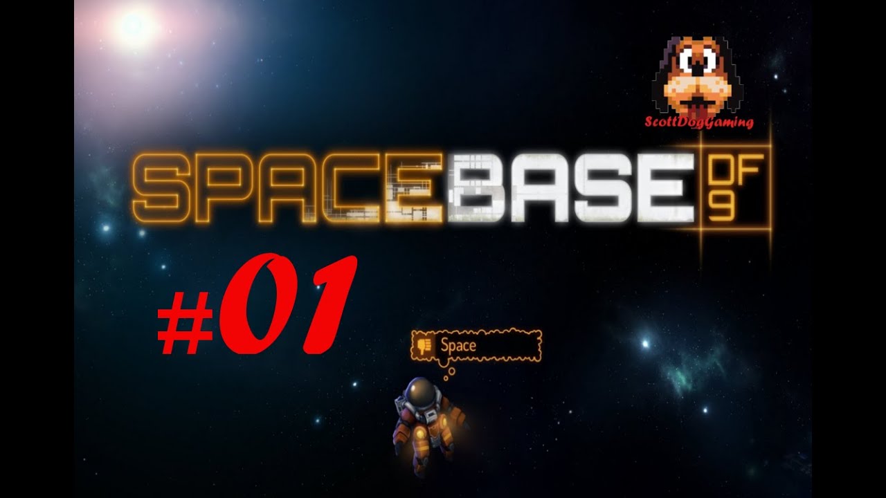 Spacebase DF-9 Lets Play Ep 1 S2 A New Start ScottDogGaming HD - YouTube