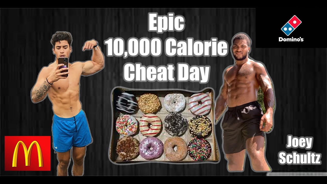 JOEY SCHULTZ // EPIC CHEAT DAY// 10,000 CALORIES - YouTube