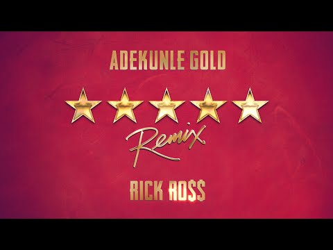 Adekunle Gold, Rick Ross - 5 Star Remix (Official Audio)