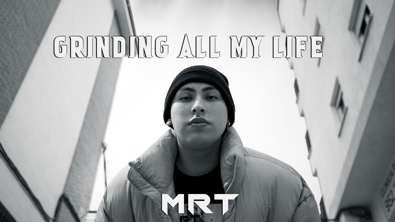 MRT - Grinding All My Life (Video Oficial) | Shot By Kiwi - YouTube