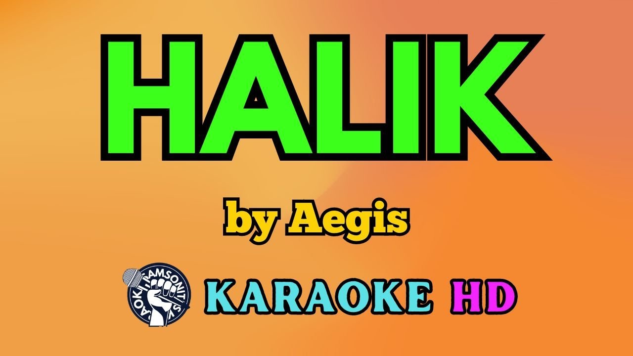 Halik KARAOKE by Aegis 4K HD @samsonites - YouTube