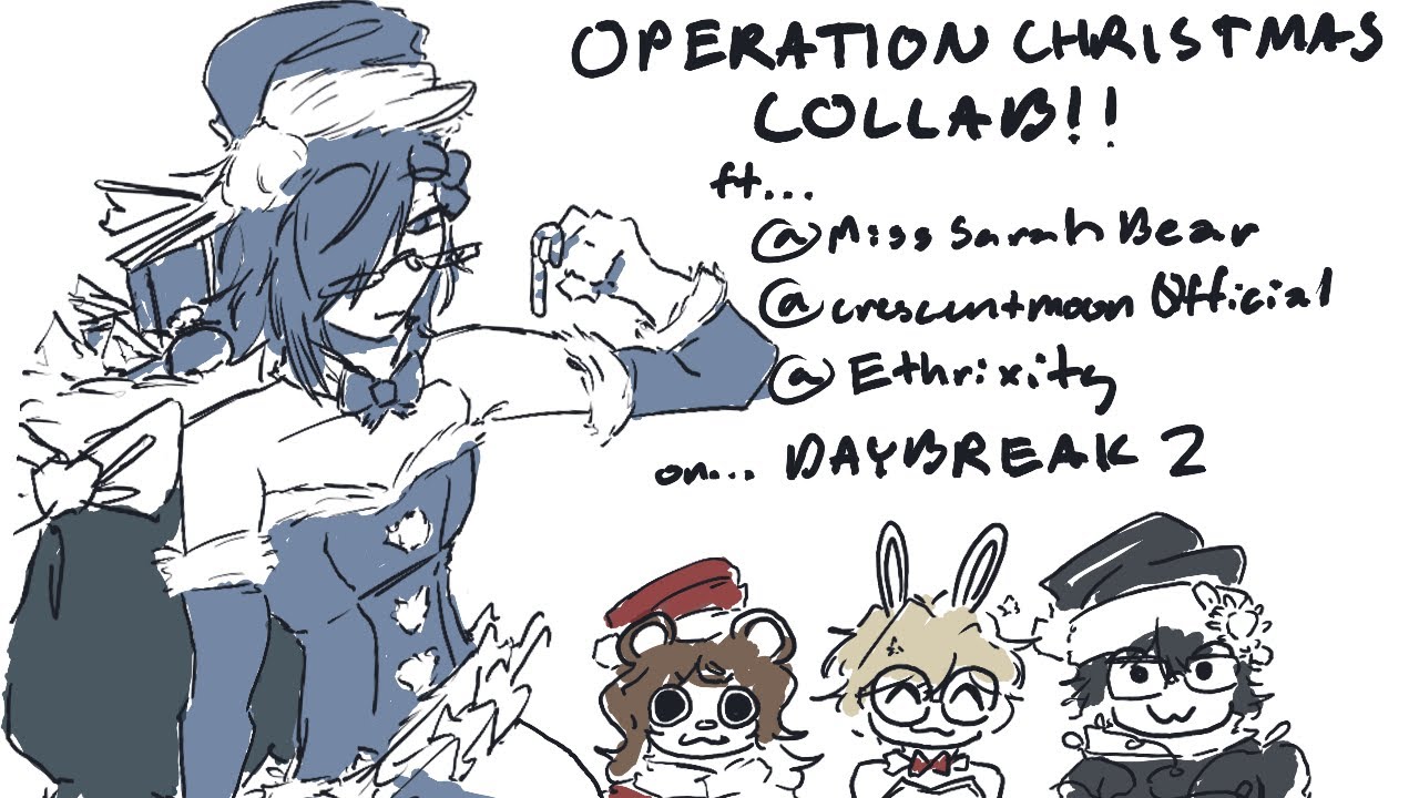 DAYBREAK 2 || Operation... CHRISTMAS COLLAB! - YouTube