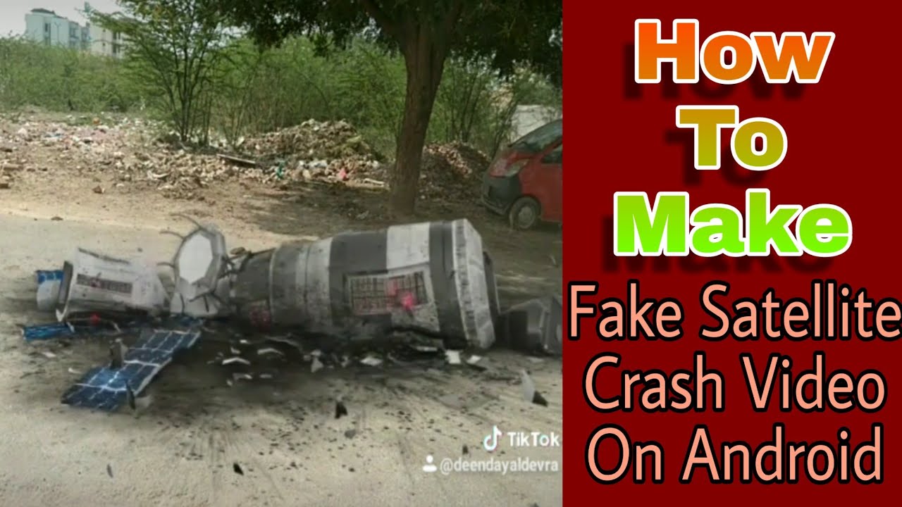 How To Make Satellite Crash Video || Fake Satellite Video || Satellite ...