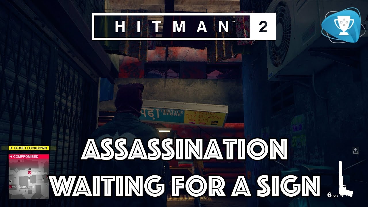 Hitman 2 - Waiting For A Sign Assassination - Take out The Maelstrom ...