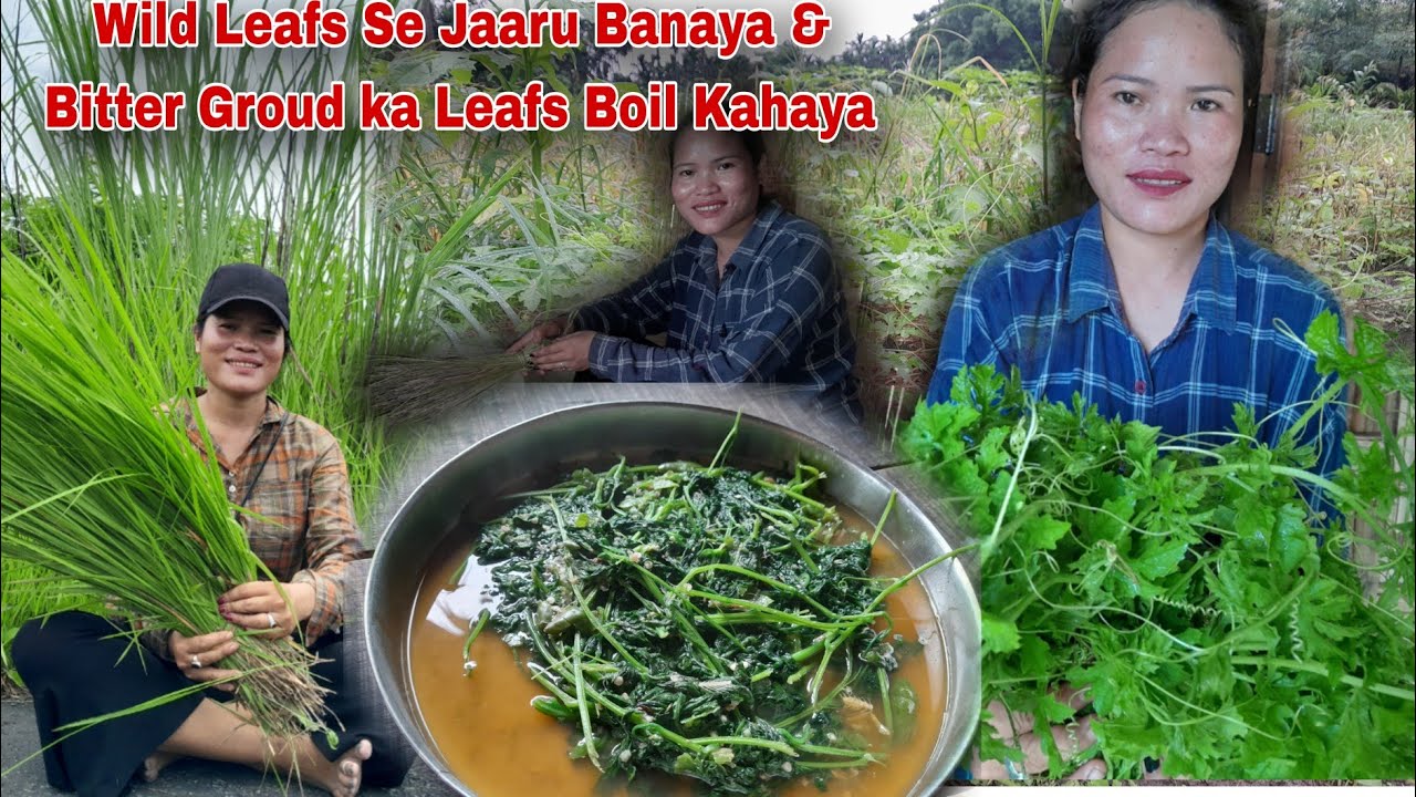 Hand Made Jaaru Banaya || Bitter Groud Leafs Boil Kahaya ||Cooking and ...