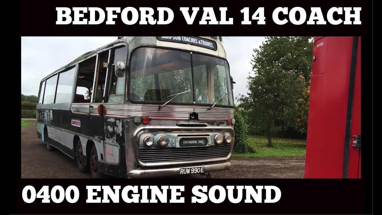 BEDFORD VAL 14 COACH | PURE ENGINE SOUND | LEYLAND 0400 POWER PLUS ...