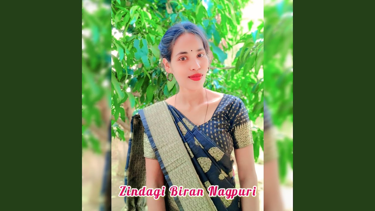 Zindagi Biran Nagpuri (feat. Nisha Lakra 4U) - YouTube