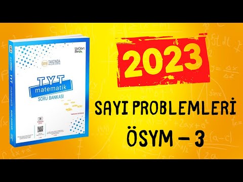 2023 | 345 TYT MATEMATİK SORU BANKASI ÇÖZÜMLERİ | SAYI PROBLEMLERİ ÖSYM TADINDA TEST 3
