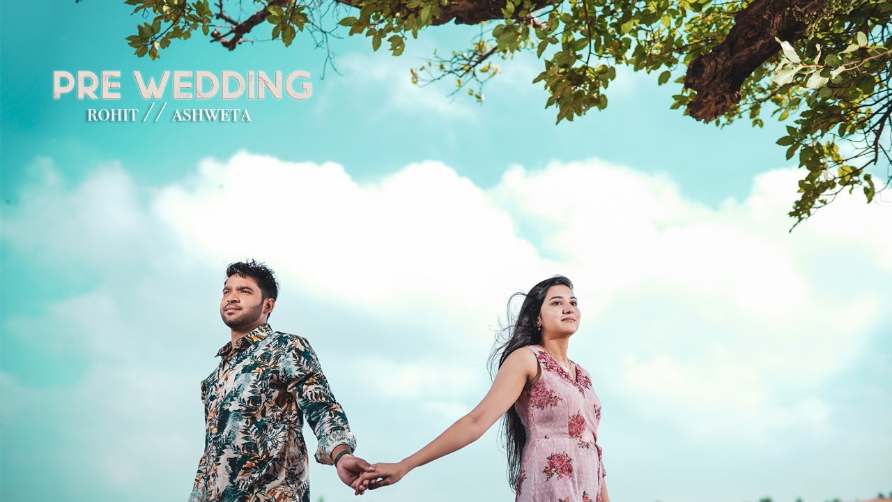 BEST PRE WEDDING SHOOT || ROHIT // ASHWETA || HIRA ART 2021 \\ Ed ...