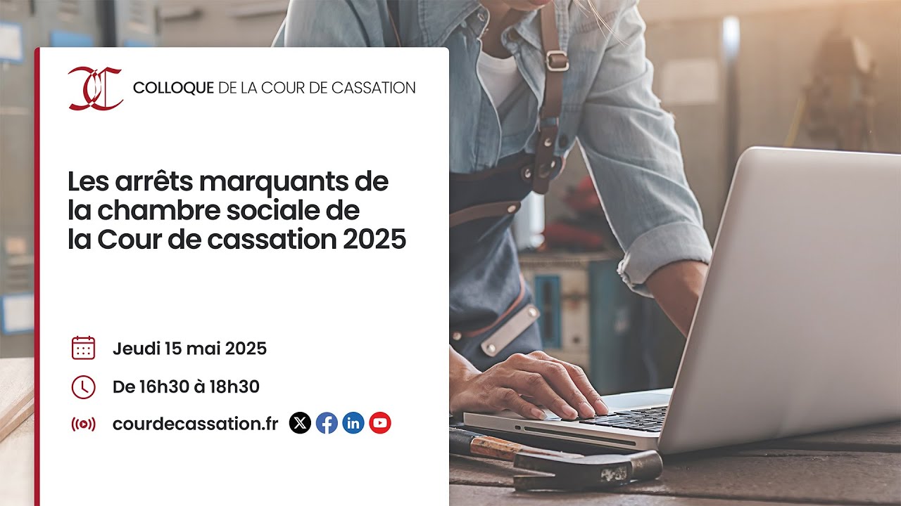 Les arrêts marquants de la chambre sociale de la Cour de cassation 2025 ...