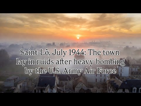 Saint-Lô, July 1944:The town lay in ruids after heavy bombing by the U ...