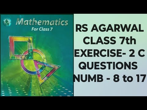 RS AGRAWAL CLASS 7TH EXERCISE NUMBER 2C QUESTIONS NUMBER 8 to 17 BY ...