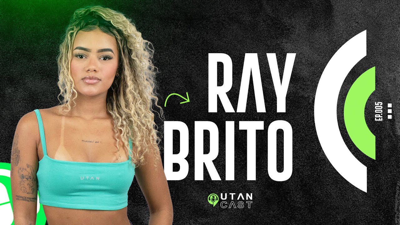 RAY BRITO - UTANCAST #005 - YouTube