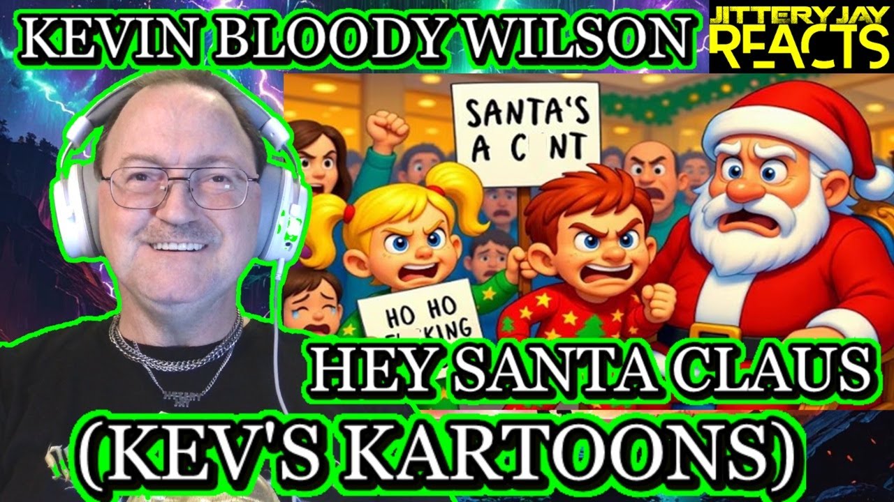 Kevin Bloody Wilson - Hey Santa Claus (Kev's Kartoons) - Reaction - YouTube