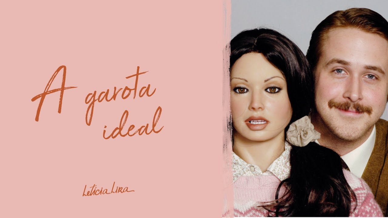 A Garota Ideal Lars And The Real Girl Análise Psicológica