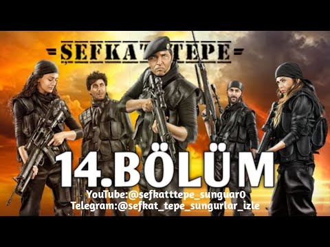 Şefkat Tepe 14.Bölüm