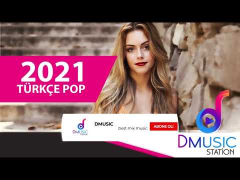 TÜRKÇE POP REMİX ŞARKILAR 2021 🔥 Yeni Türkçe Pop Şarkılar 2021