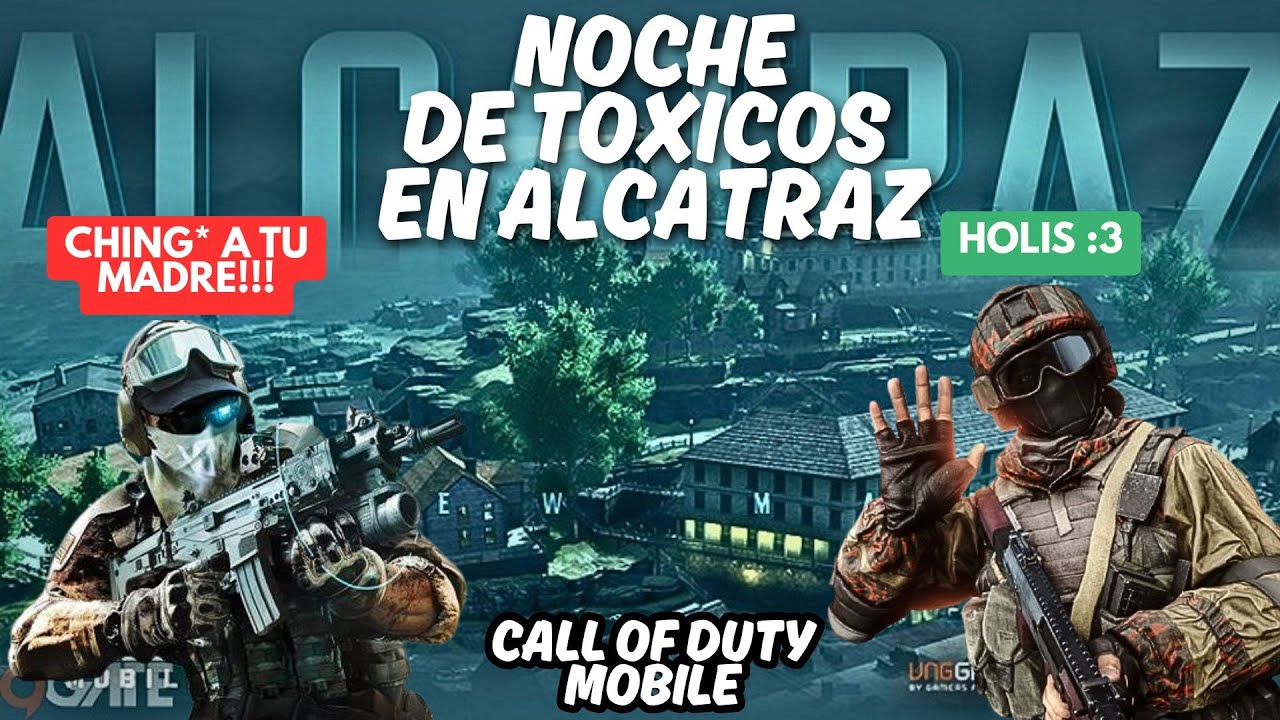 NOCHE DE TOXIQUEO EXTREMO EN ALCATRAZ COD MOBILE - YouTube