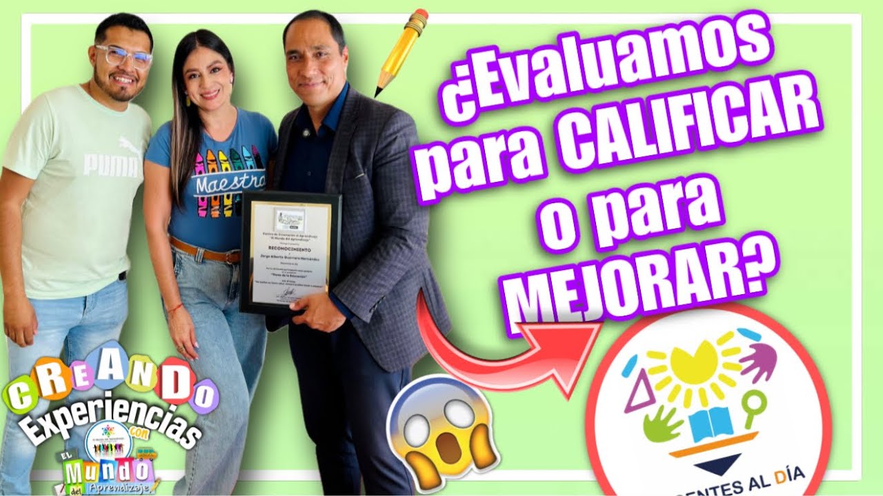 🏫 ️ ¿Evaluamos para CALIFICAR o para MEJORAR? 🤔🧐 - YouTube