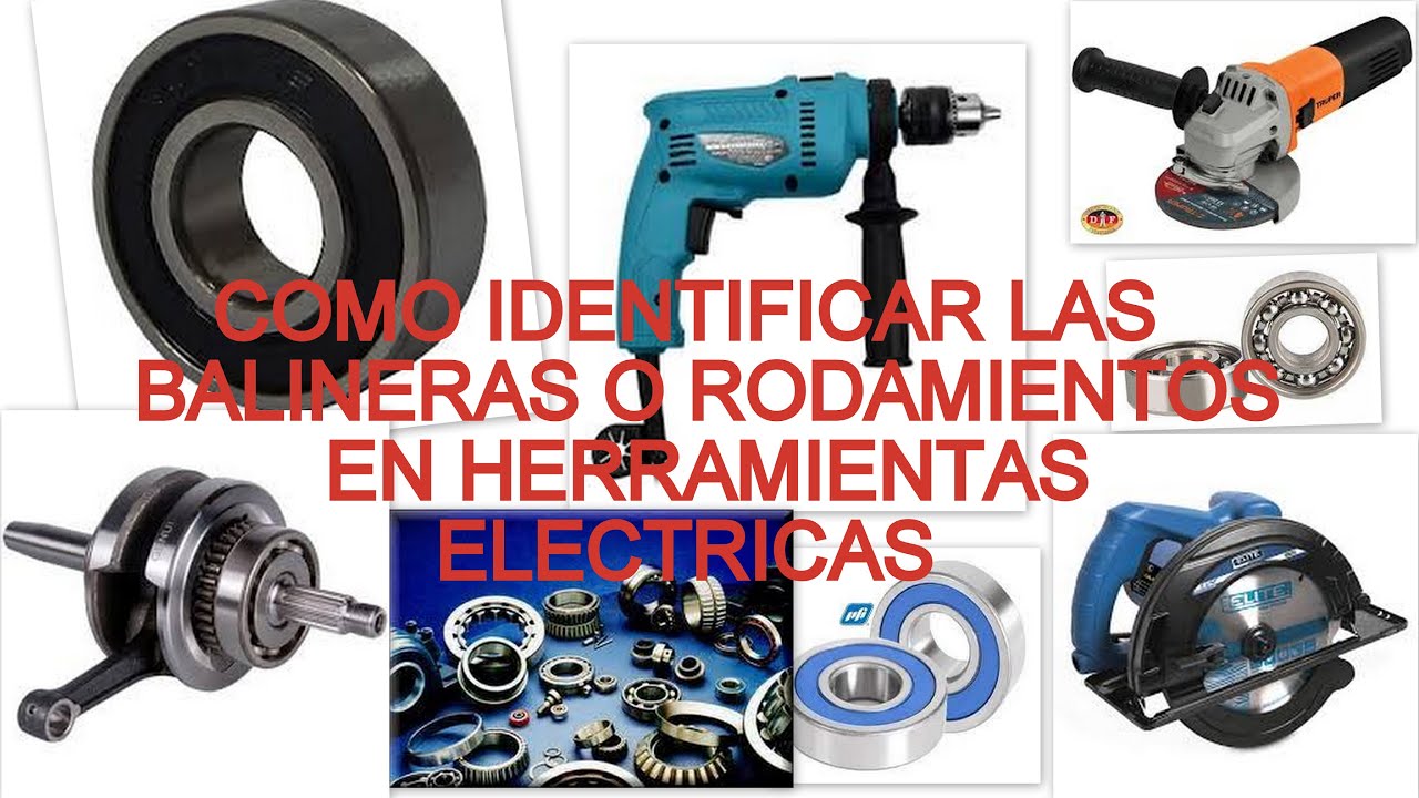 COMO IDENTIFICAR QUE NUMERO DE BALINERAS QUE MANEJAN LAS HERRAMIENTAS ...
