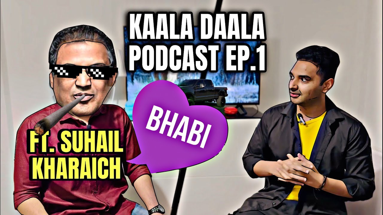 KAALA DAALA PODCAST EP. 1 | Ft. Suhail Kharaich | Boys Talk - YouTube