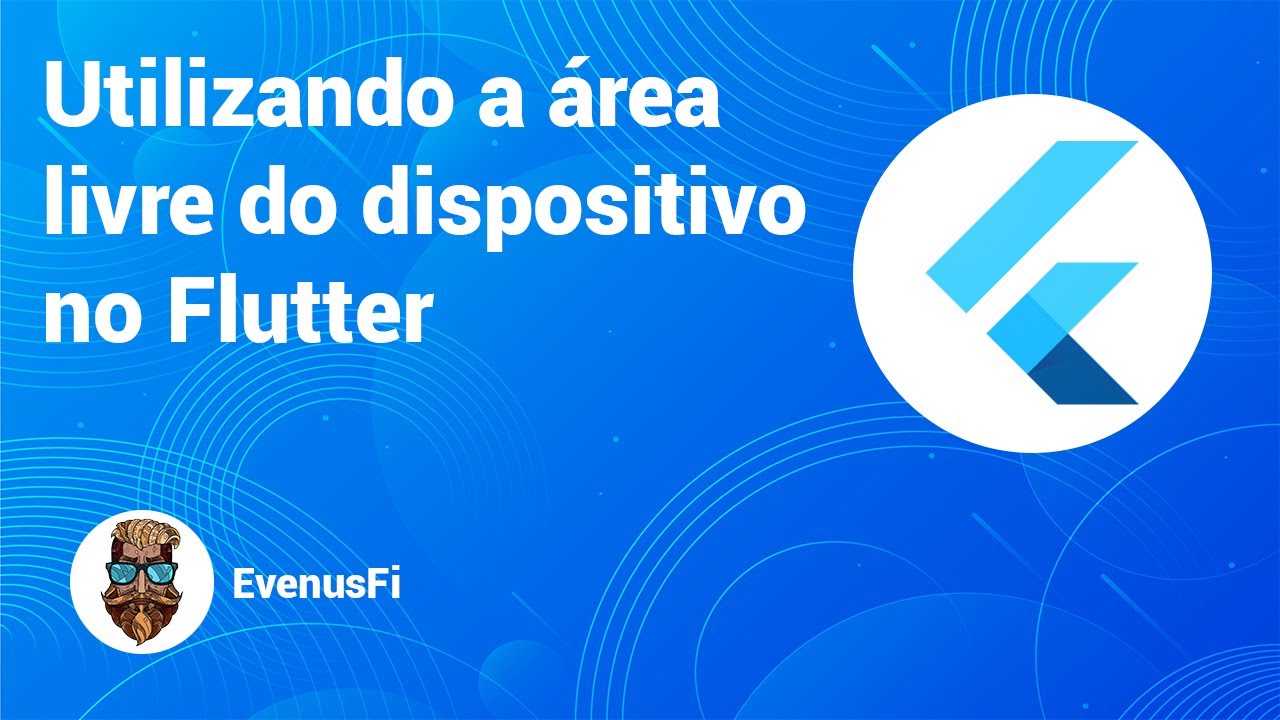 #14 Flutter - Utilizando a área livre do dispositivo - YouTube