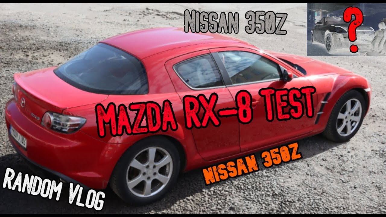 Mazda RX-8 + Nissan 350z x2 Random Vlog - YouTube