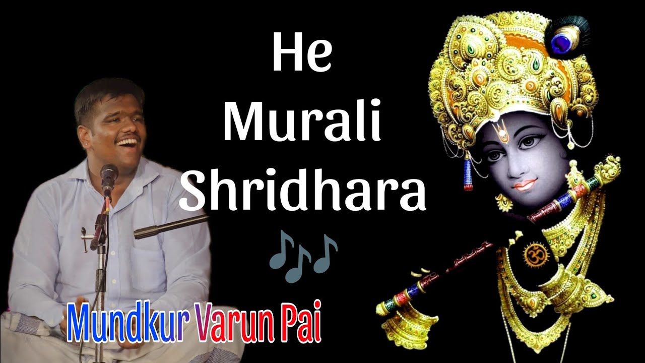 He Muruli Shridhara | Mundkur Varun Pai | Shri Venkatesh Bhajana ...