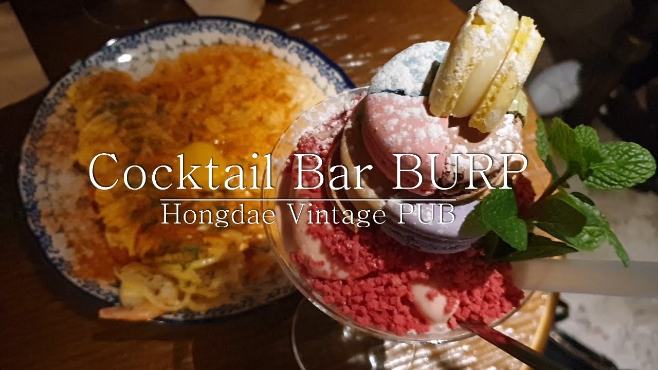 Cocktail Bar Burp - Hongdae Vintage PUB (Bar, Restaurant, Pasta ...