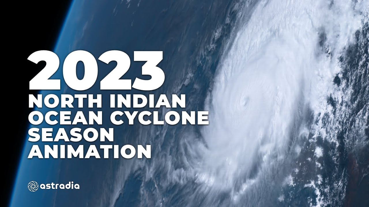 2023 North Indian Ocean Cyclone Season - YouTube