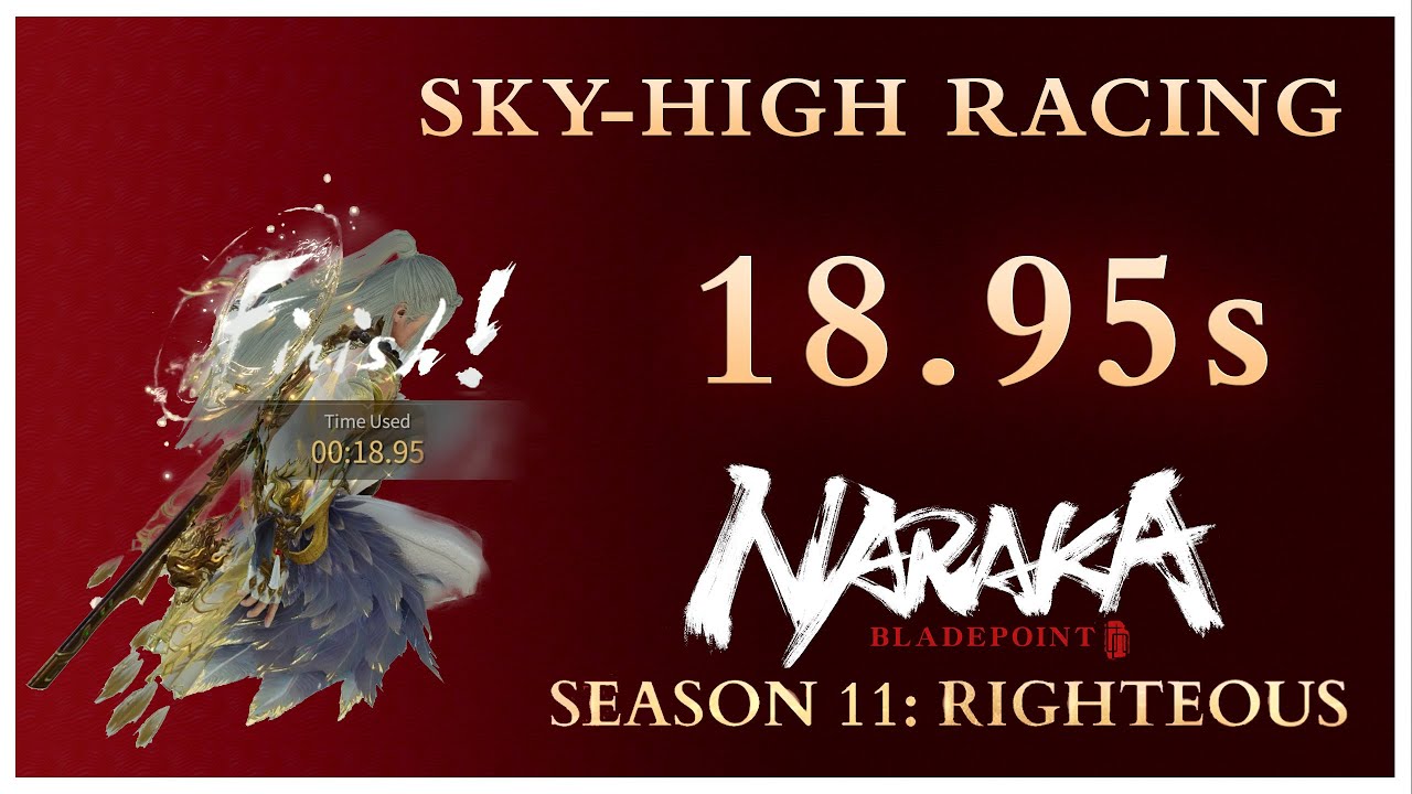 Naraka: Bladepoint | Season 11: Righteous - Sky-high Racing! | 18.95s ...