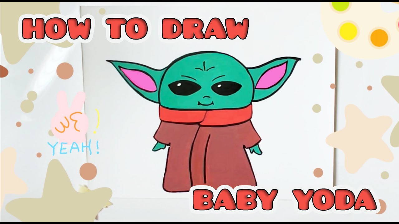 How to Draw Baby Yoda for Kids | Easy Step-by-Step Baby Yoda Drawing ...