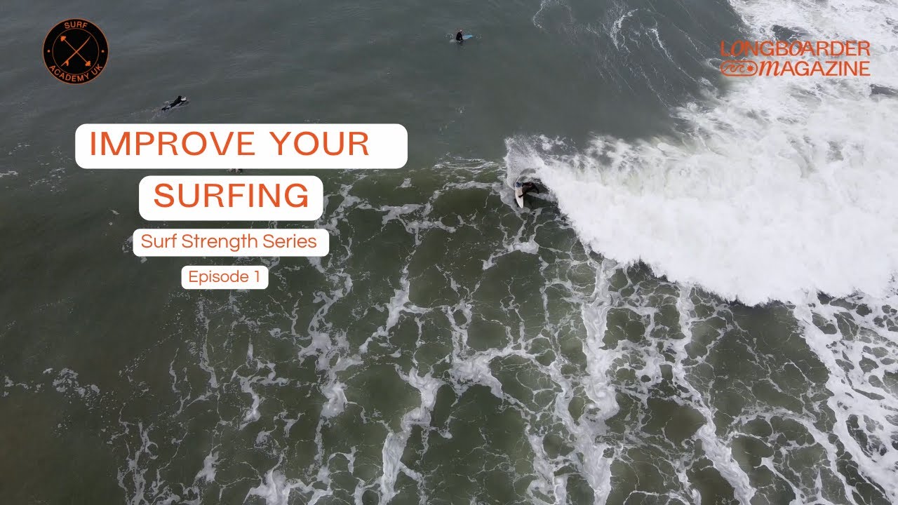 Surf Strength Series | Ep 1 - Improve your Surfing - YouTube