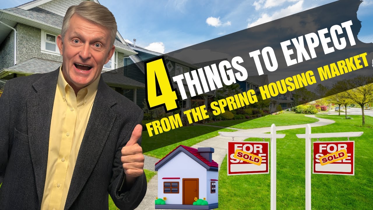 4 Things to Expect from the Spring Market | Real Estate Spring MARKET ...