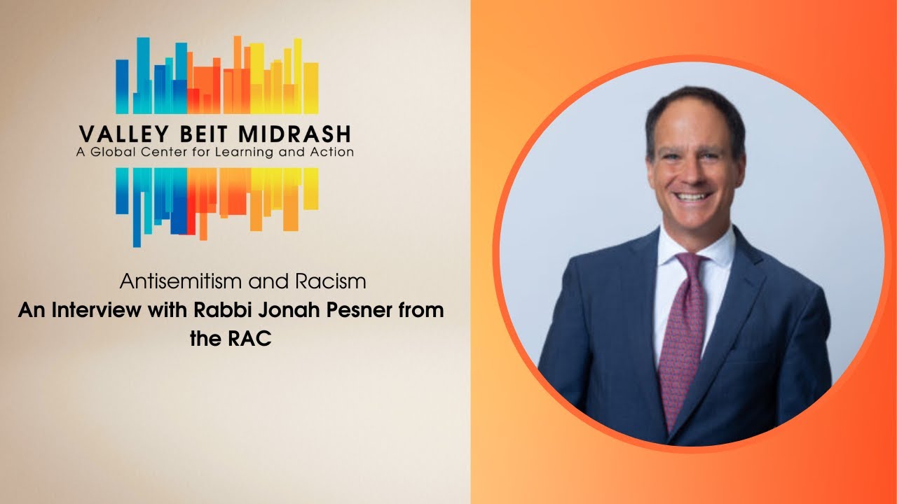 Antisemitism and Racism: An Interview with Rabbi Jonah Pesner from the ...