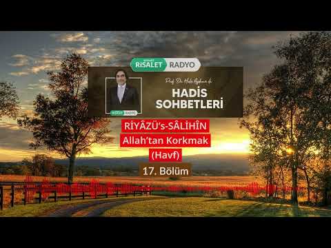Riyazüs Salihin | Hadis Sohbetleri 520-521-522-523 | Allah'tan Korkmak ( Havf ) | 16-17-18-19. Bölüm