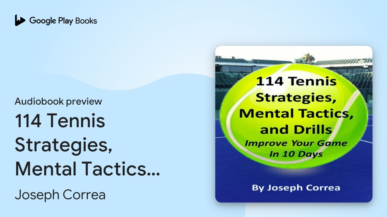 114 Tennis Strategies, Mental Tactics, and… by Joseph Correa ...