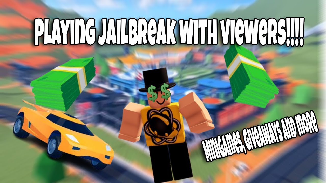 Playing jailbreak with viewers!!!!!!!! - YouTube
