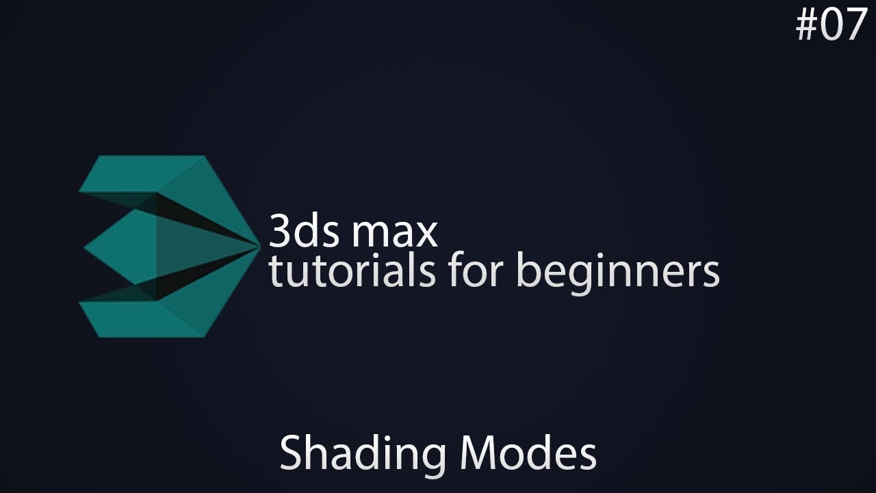 3ds max beginners tutorials - #7 shading modes - YouTube