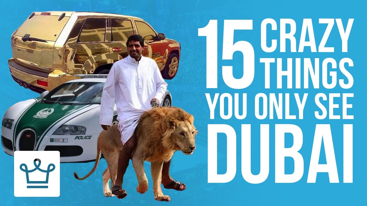 15 Crazy Things You Only See In Dubai - YouTube 15 Crazy Things You Only See In Dubai - YouTube